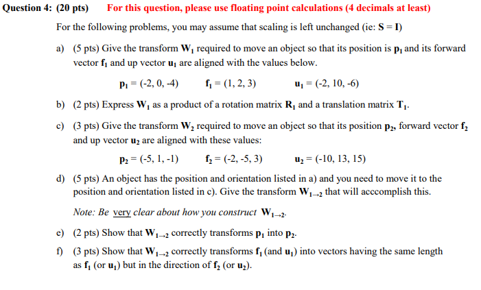 Solved 4: (20 pts) For this question, please use floating | Chegg.com Solved 4: (20 pts) For this question, please use floating | Chegg.com