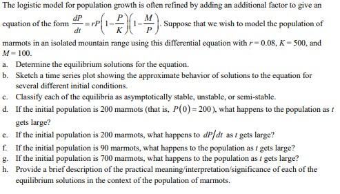 The logistic model for population growth is often | Chegg.com