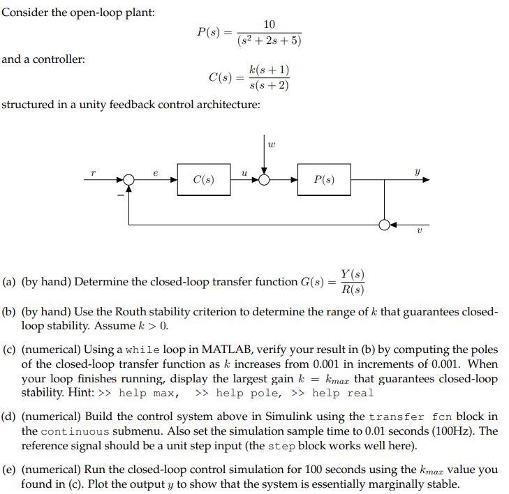 Consider the open-loop plant: 10 P(s) = (s2 + 2s +5) | Chegg.com
