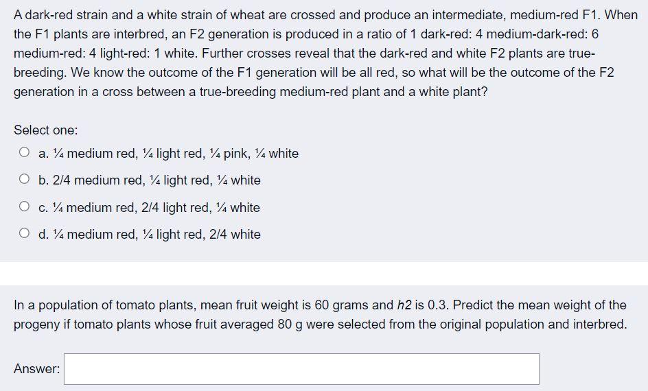 Solved A dark-red strain and a white strain of wheat are | Chegg.com