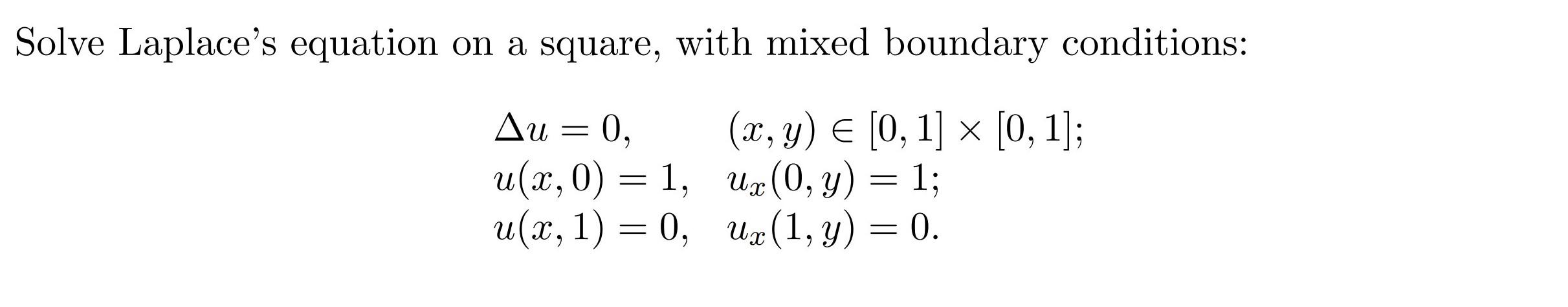 Solved Solve Laplace's equation on a square, with mixed | Chegg.com