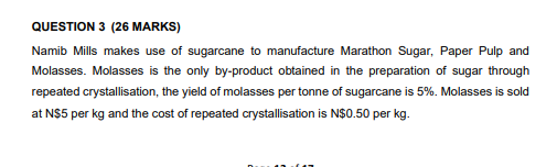 Solved QUESTION 3 (26 MARKS) Namib Mills makes use of | Chegg.com