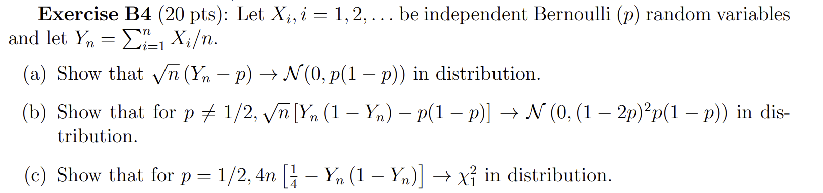 Solved Exercise B4 (20 pts): Let Xi,i=1,2,… be independent | Chegg.com