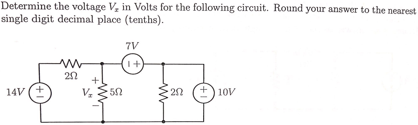 Solved Determine the voltage Vx in Volts for the following | Chegg.com
