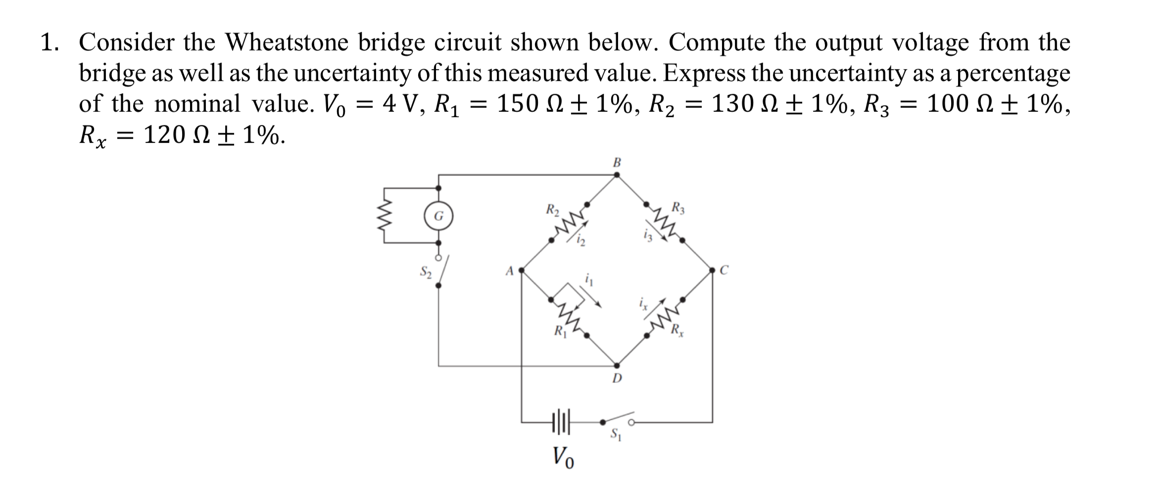 Solved 1. Consider the Wheatstone bridge circuit shown | Chegg.com