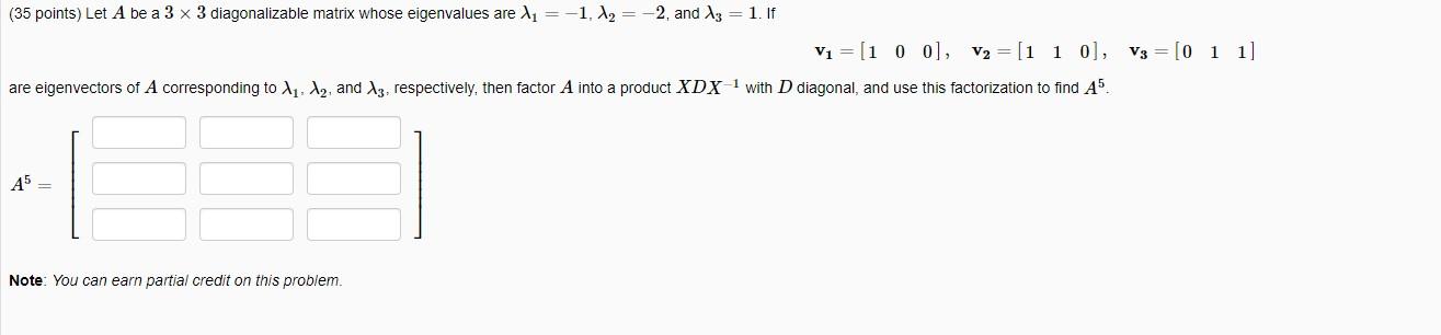 Solved (35 points) Let A be a 3 x 3 diagonalizable matrix | Chegg.com