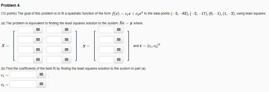 Solved The goal of this problem is to fit a quadratic | Chegg.com