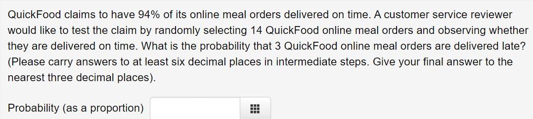 Solved QuickFood claims to have 94% of its online meal | Chegg.com