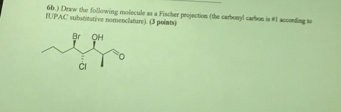 Solved 61.) Draw the following molecule as a Fischer | Chegg.com
