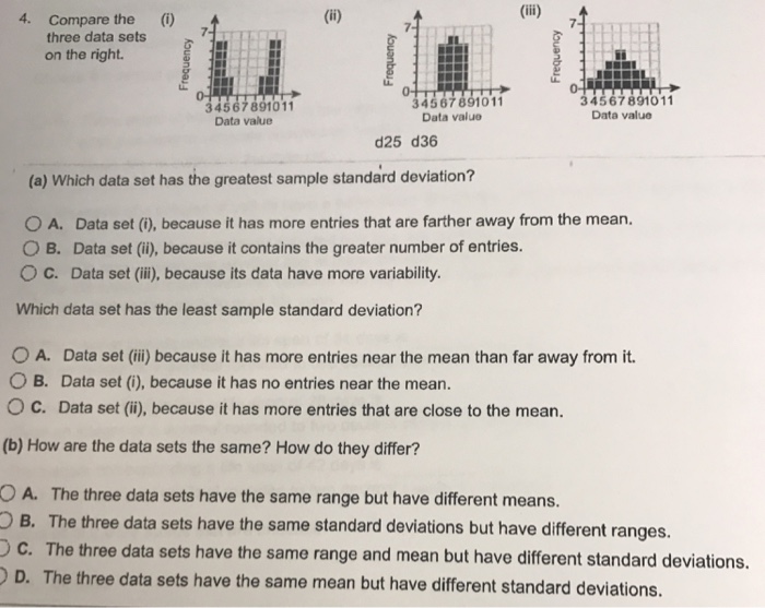Solved 4 Compare the () 7 7 three data sets on the right. | Chegg.com