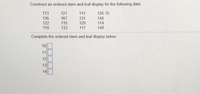 Solved Construct an ordered stem and leaf display for the | Chegg.com
