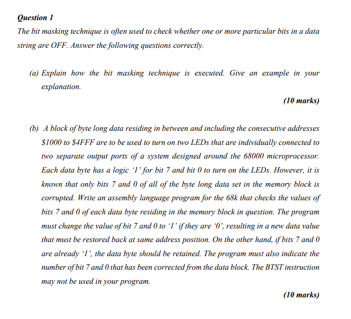 Solved Question 1The bit masking technique is often used to | Chegg.com