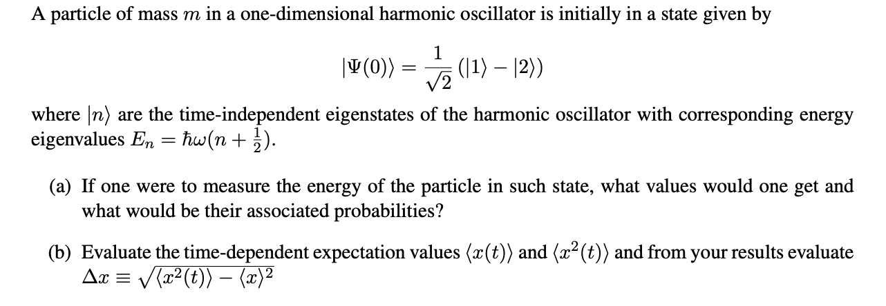 Solved A particle of mass m in a one-dimensional harmonic | Chegg.com