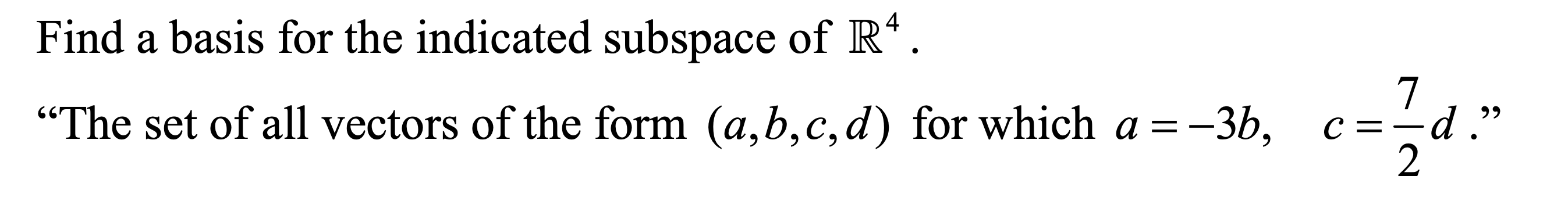 Solved Find a basis for the indicated subspace of R4. “The | Chegg.com