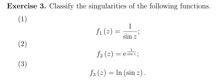 Solved Exercise 3. ﻿Classify the singularities of ﻿the | Chegg.com