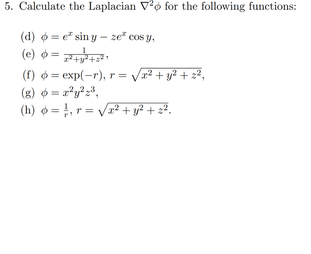 Solved calculate the laplacian of following function dont | Chegg.com