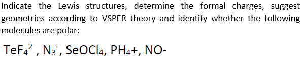 Solved Indicate the Lewis structures, determine the formal | Chegg.com