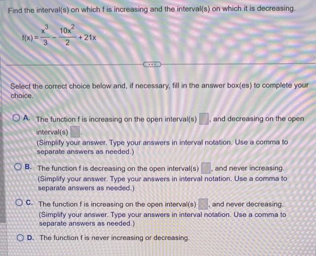 Solved Find the interval(s) on which f is increasing and the | Chegg.com