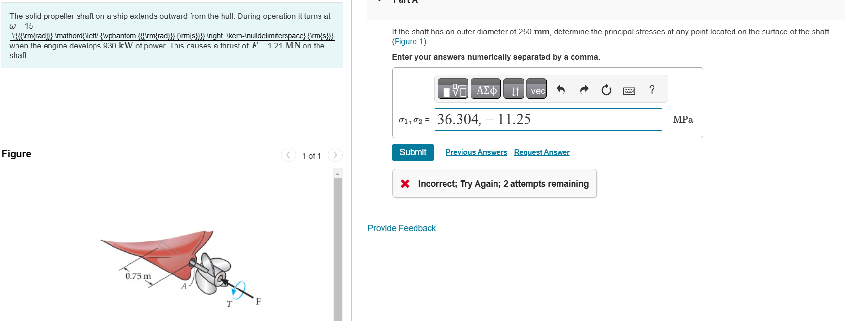 Solved If the shaft has an outer diameter of 250 mm, | Chegg.com