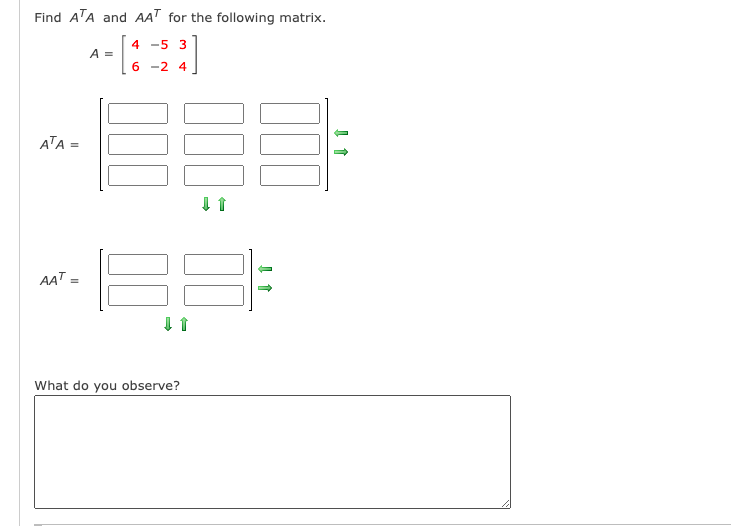 Solved Find ATA and AAT for the following matrix. 4 -5 3 A = | Chegg.com
