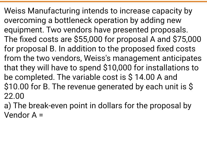Solved Weiss Manufacturing intends to increase capacity by | Chegg.com