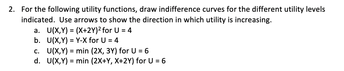 Solved 2. For the following utility functions, draw | Chegg.com