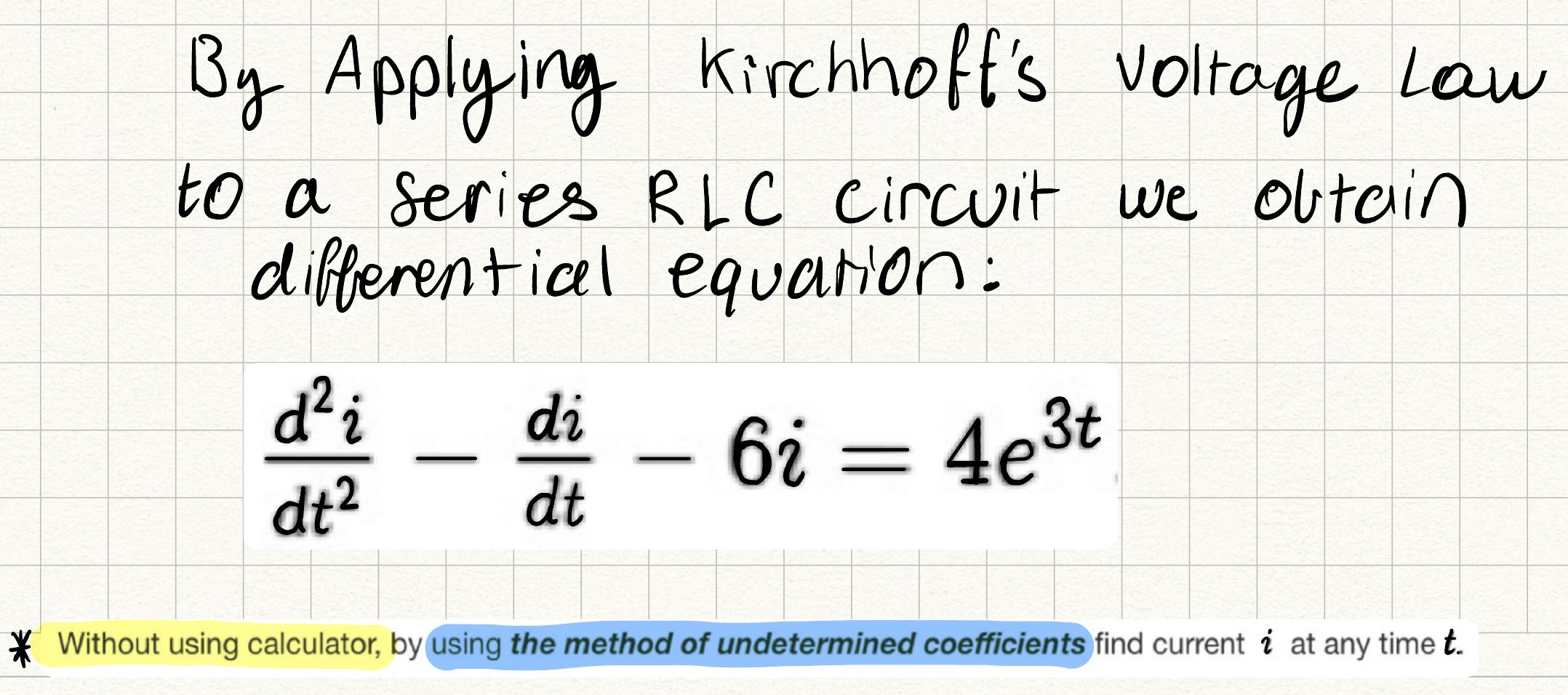 Solved * By Applying Kirchhoff's Voltage Low to a series RLC | Chegg.com