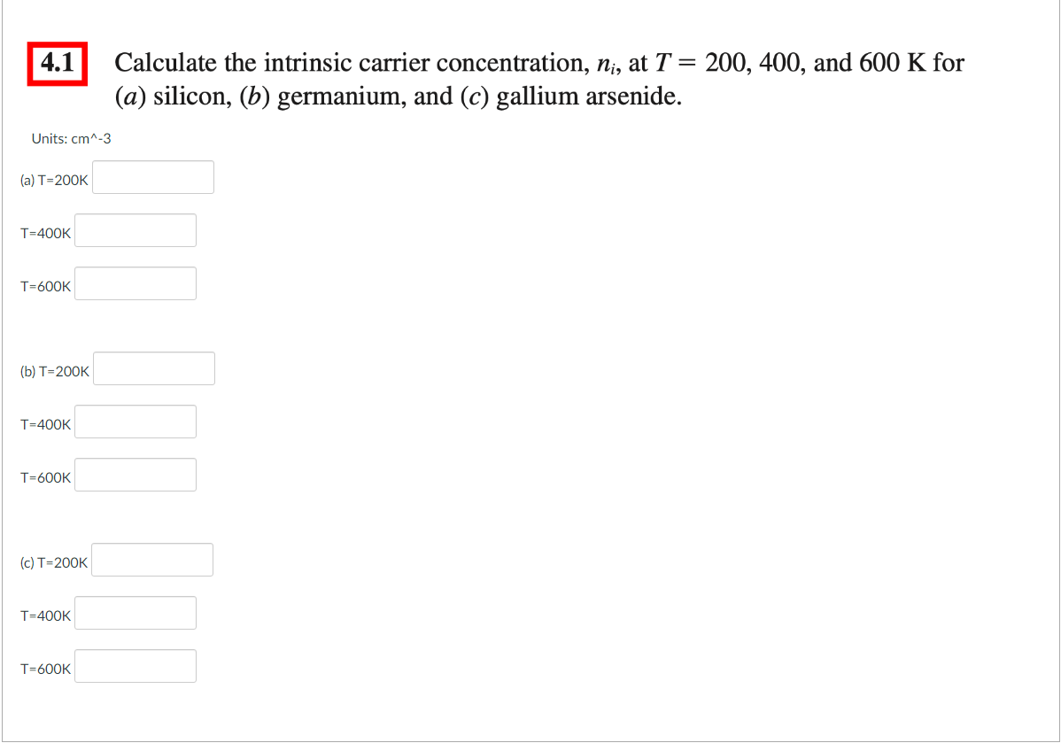 Solved 4.1 Calculate the intrinsic carrier concentration, | Chegg.com