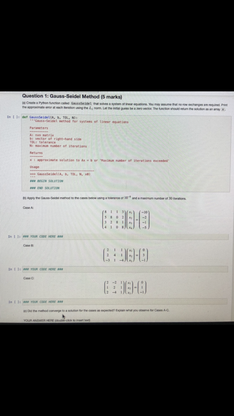 Solved Question 1: Gauss-Seidel Method (5 marks) (a) Create | Chegg.com