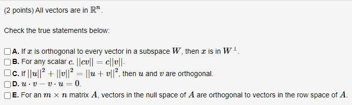 Solved (2 points) All vectors are in R". Check the true | Chegg.com