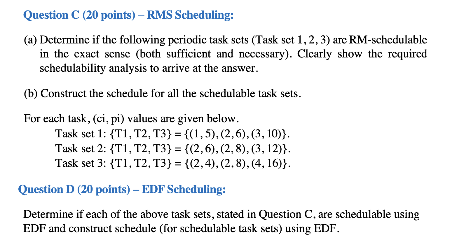 Solved Question C (20 ﻿points) - ﻿RMS Scheduling:(a) | Chegg.com