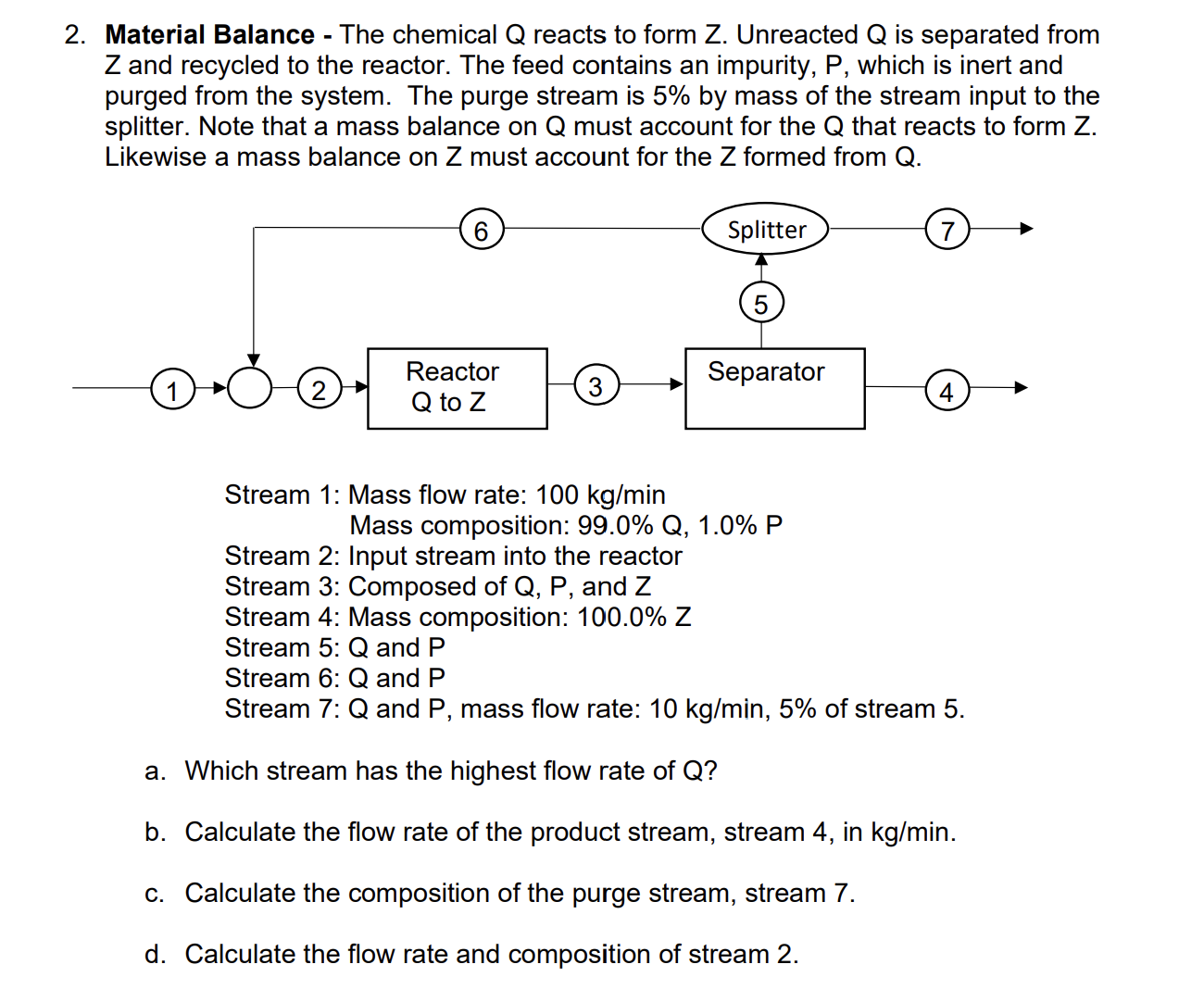 Solved 2. ﻿Material Balance - ﻿The chemical \( ﻿Q \) ﻿reacts | Chegg.com