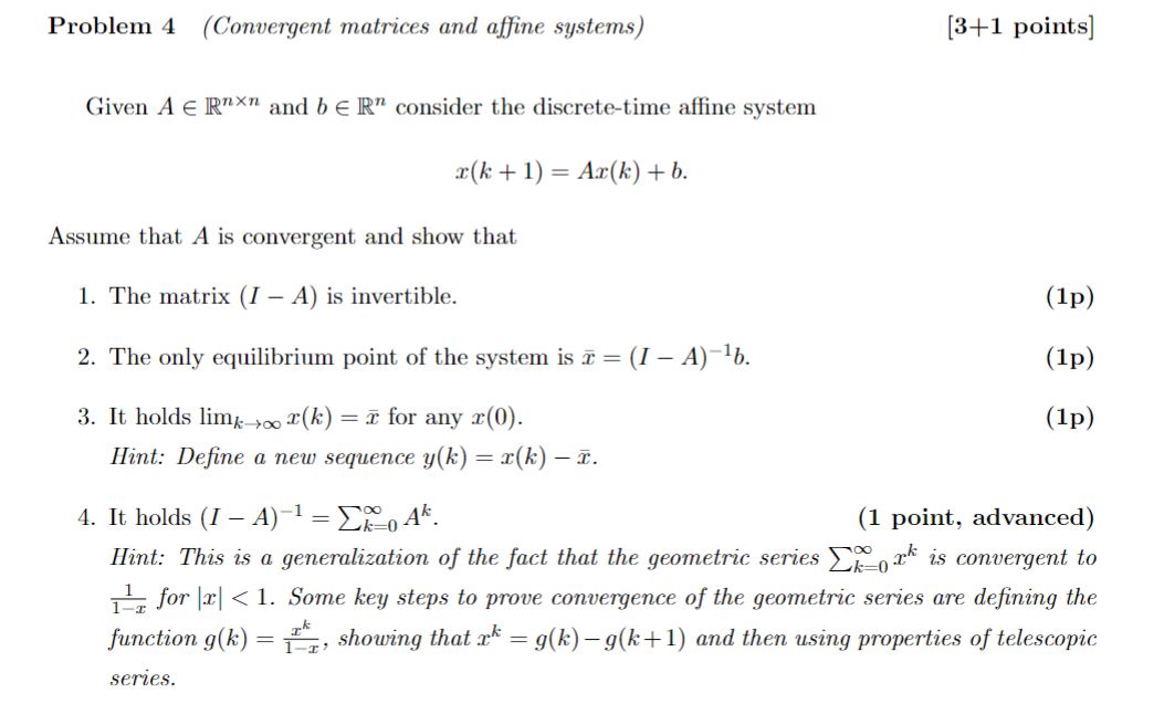 Solved Problem 4 (Convergent matrices and affine systems) | Chegg.com