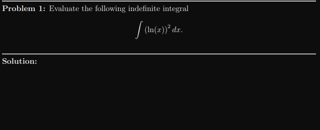 Solved Problem 1: Evaluate the following indefinite integral | Chegg.com