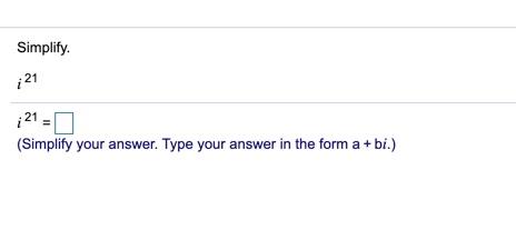 Solved Simplify. 21 21 = (Simplify your answer. Type your | Chegg.com