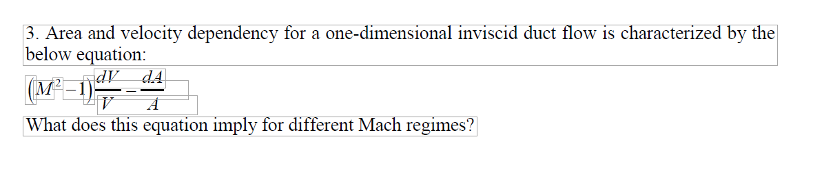 Solved 3. Area and velocity dependency for a one-dimensional | Chegg.com