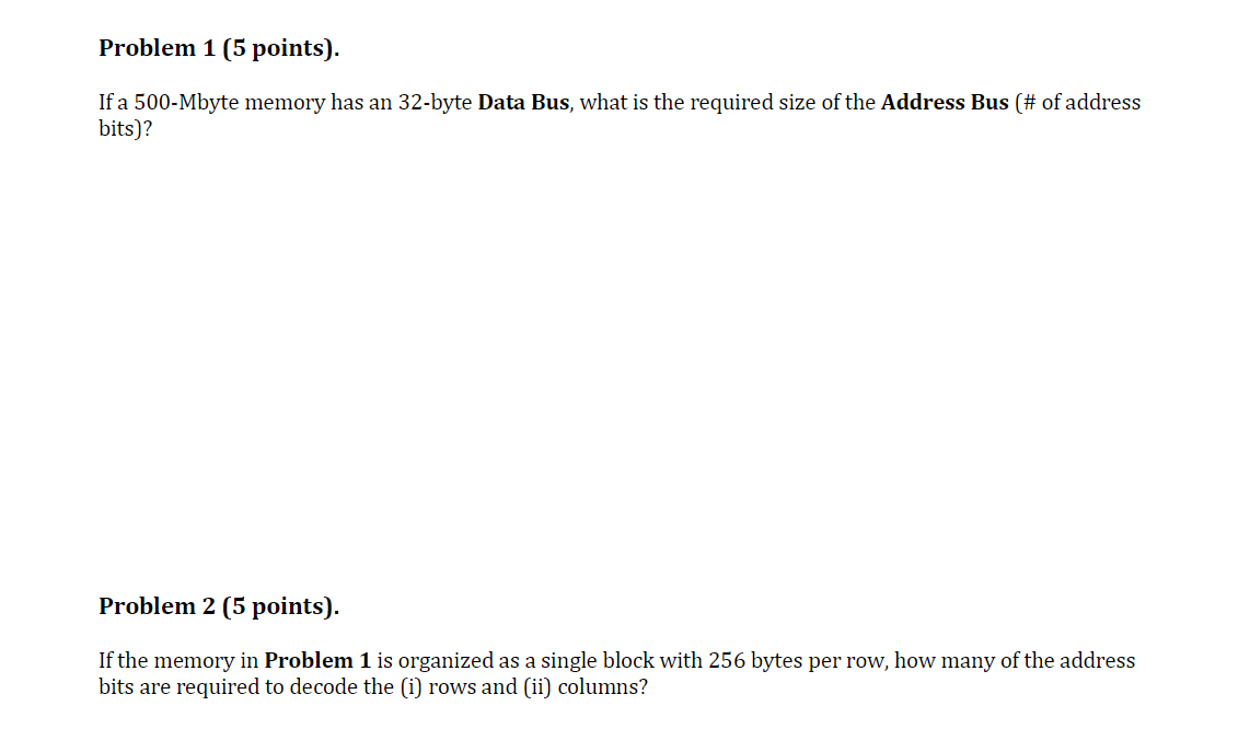 Solved Problem 1 (5 points). If a 500-Mbyte memory has an | Chegg.com