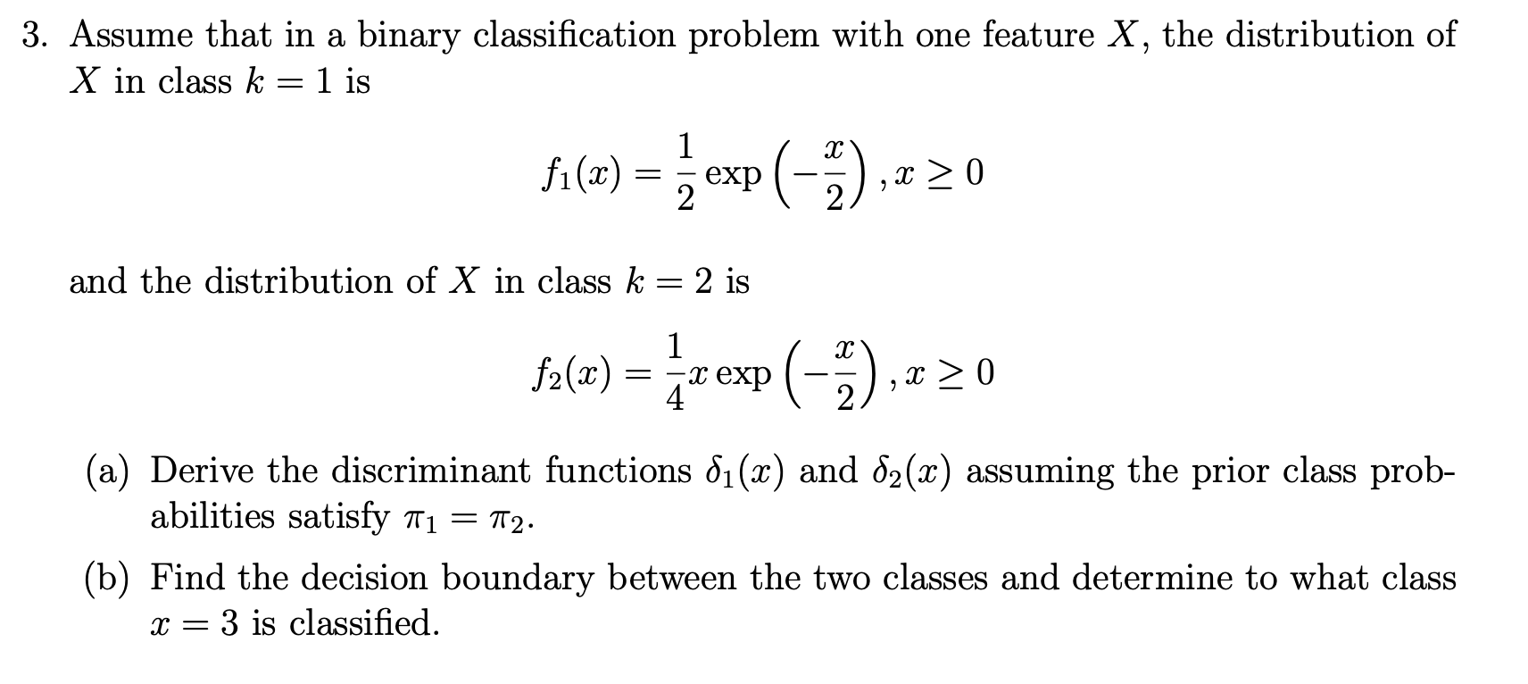 Assume That In A Binary Classification Problem With 