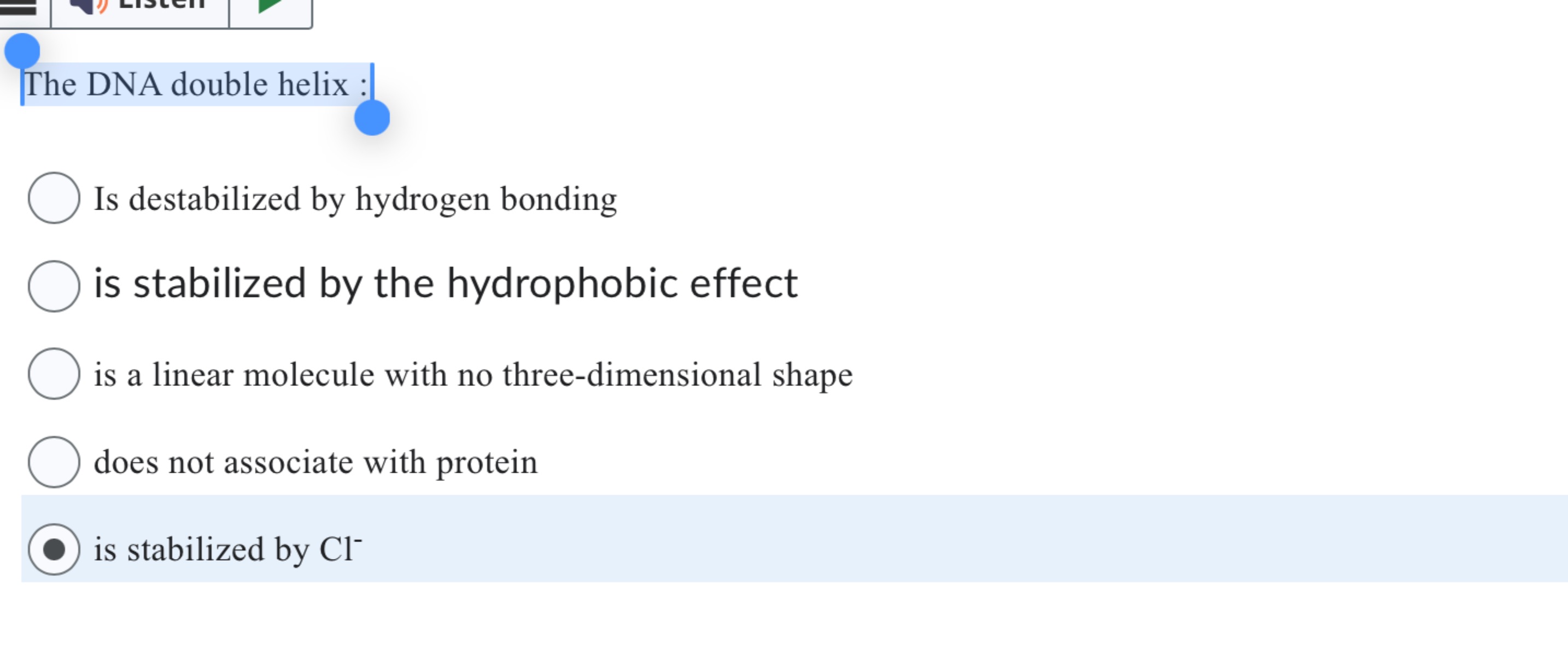 Solved The DNA double helixIs destabilized by hydrogen | Chegg.com