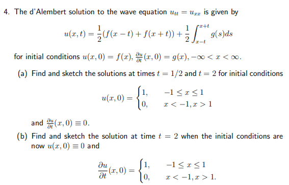 Solved 4. The d'Alembert solution to the wave equation un = | Chegg.com