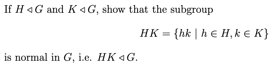 Solved If H G and K G, show that the subgroup | Chegg.com