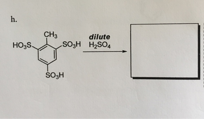 Solved h. CH3 dilute SO3H H2SO4 SO3H | Chegg.com