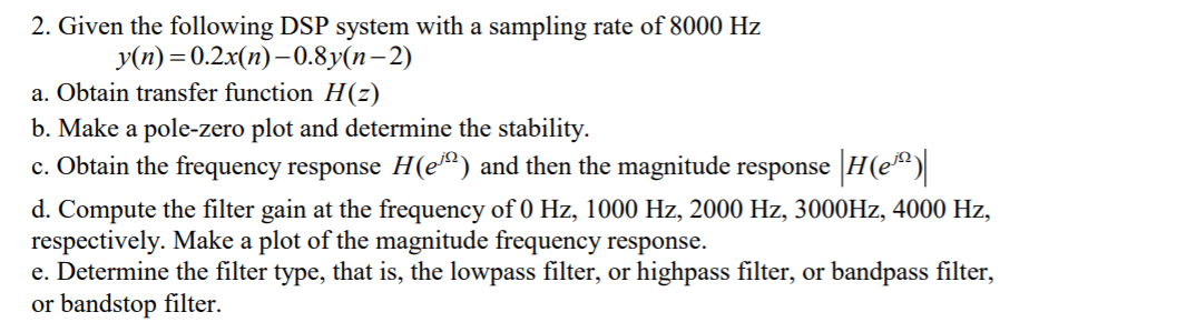 Solved 2. Given the following DSP system with a sampling | Chegg.com