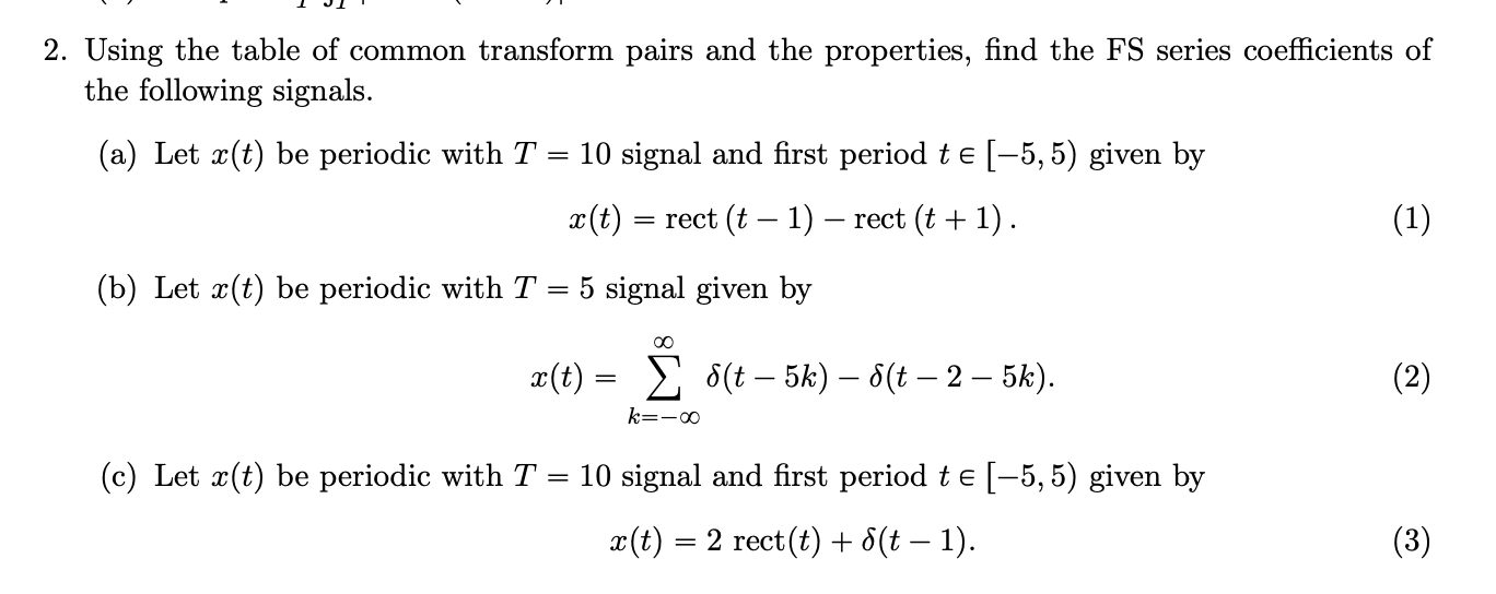 Solved 2. Using the table of common transform pairs and the | Chegg.com
