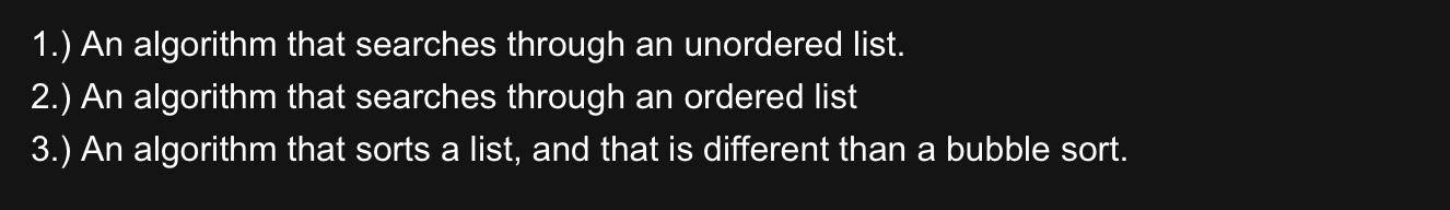 Solved 1.) An algorithm that searches through an unordered | Chegg.com Solved 1.) An algorithm that searches through an unordered | Chegg.com
