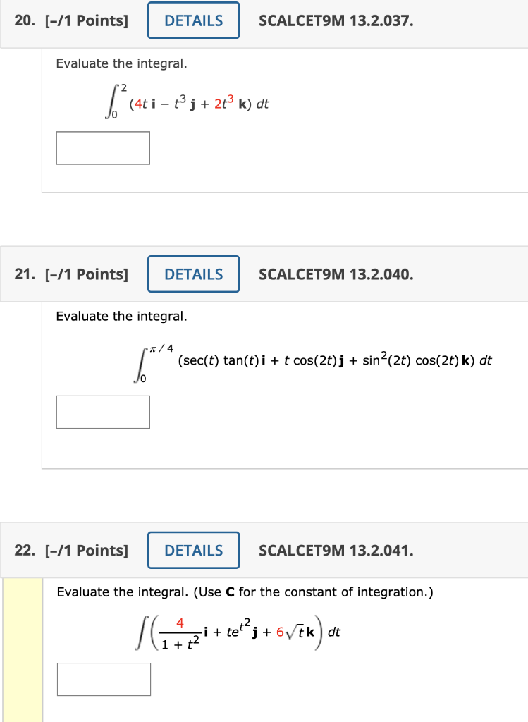 Solved SCALCET9M 13.2.037. Evaluate the integral. | Chegg.com