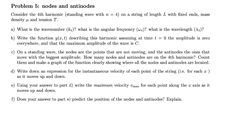 Solved Problem 5: nodes and antinodes Consider the 4th | Chegg.com
