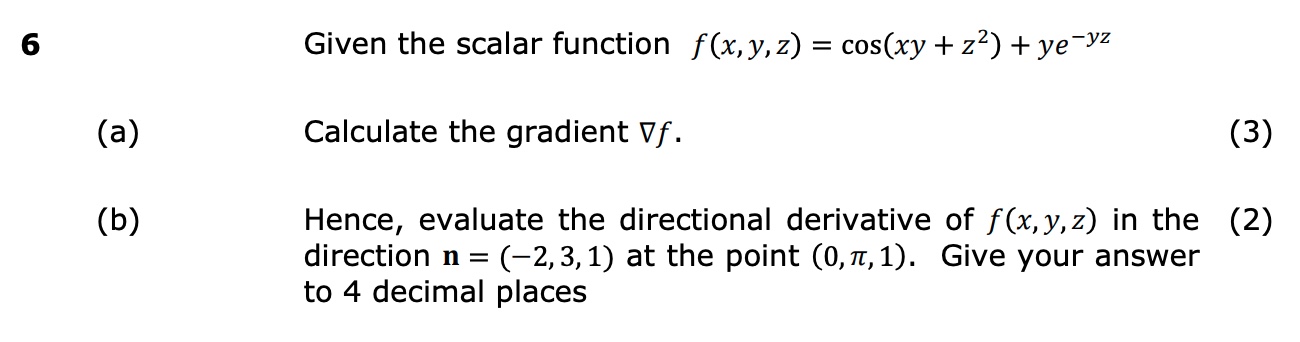 Solved Given the scalar function f(x,y,z)=cos(xy+z2)+ye−yz | Chegg.com