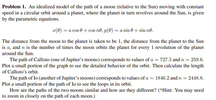 Solved Problem 1. An idealized model of the path of a moon | Chegg.com