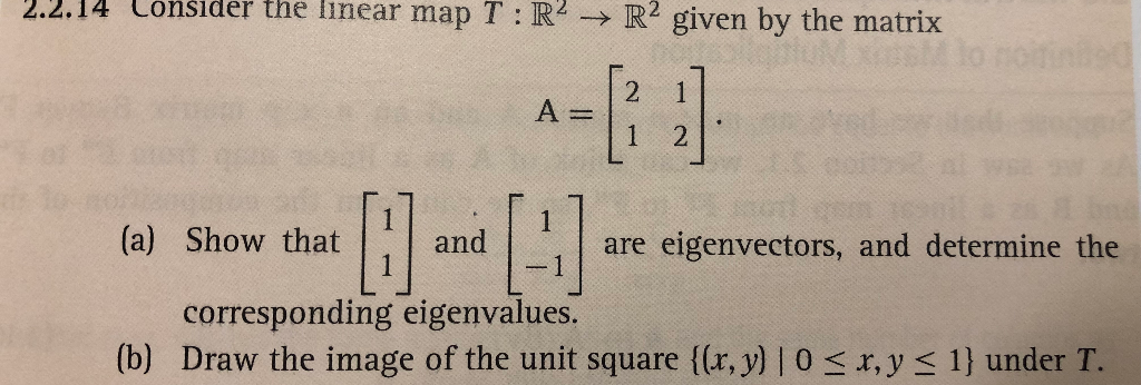Solved 2.2.14 Consider the map : → given by the matrix R2 | Chegg.com